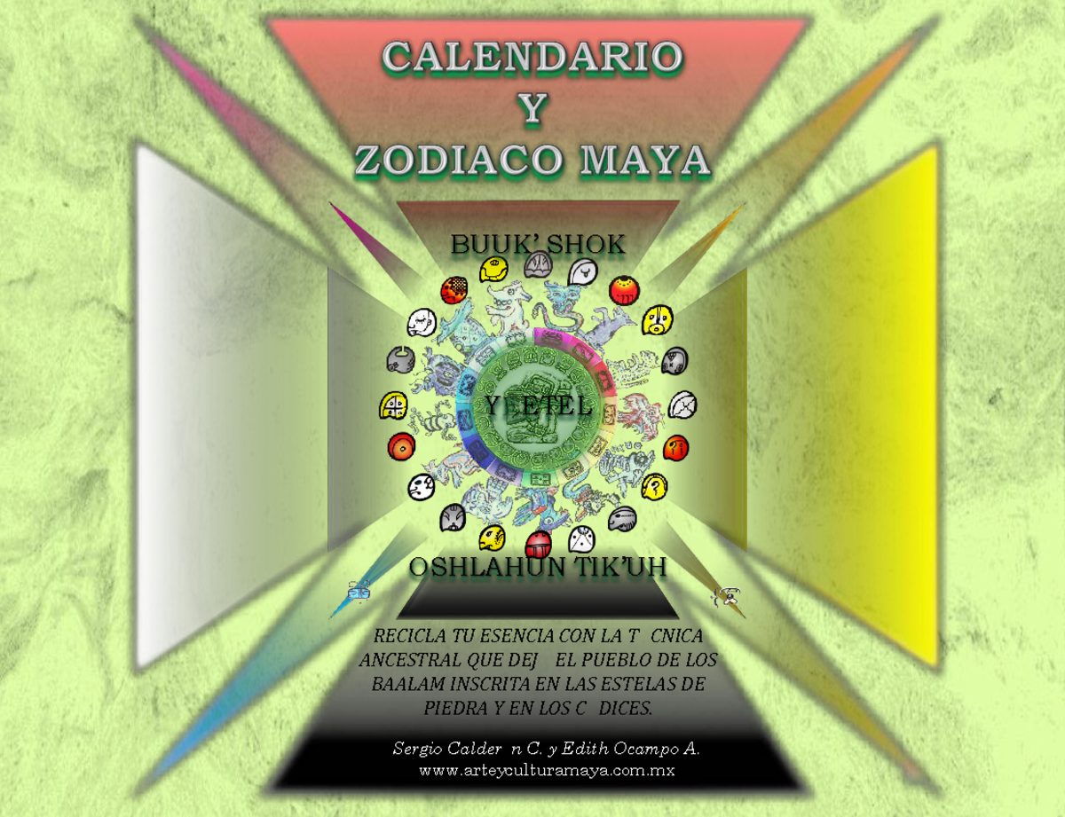 13 Chikchan. Calendario y Zodiaco Maya. 2021 2022 - SHOK YÉETEL ...