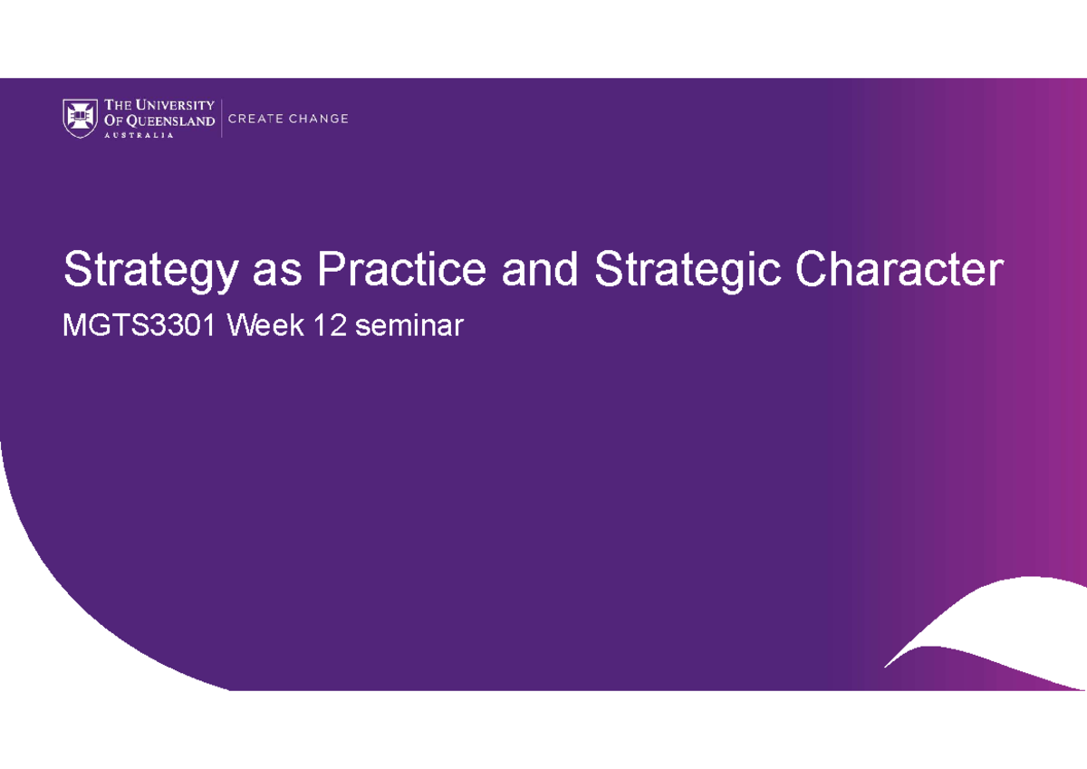 MGTS3301 Lecture 11: Strategy as Practice & Strategic Character - Studocu