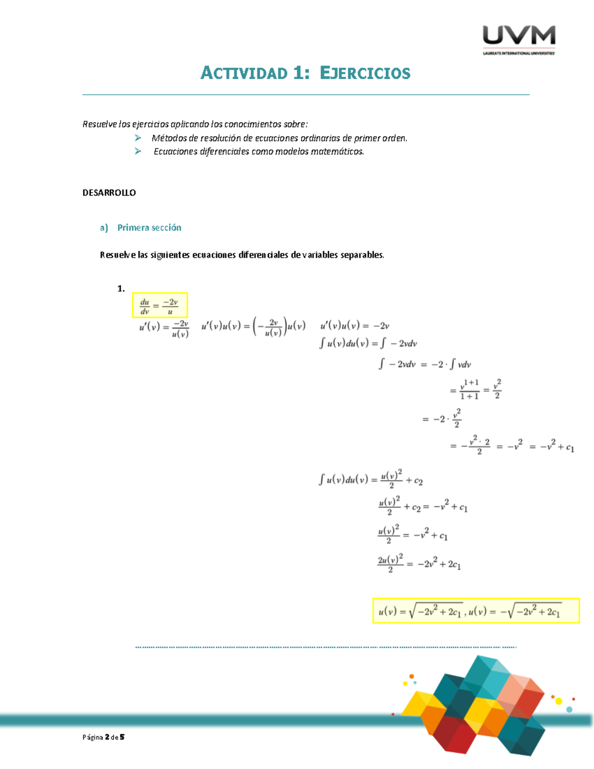 A1 Ejercicios Ecuaciones Diferenciales UVM - ACTIVIDAD 1 : EJERCICIOS Resuelve los ejercicios ...
