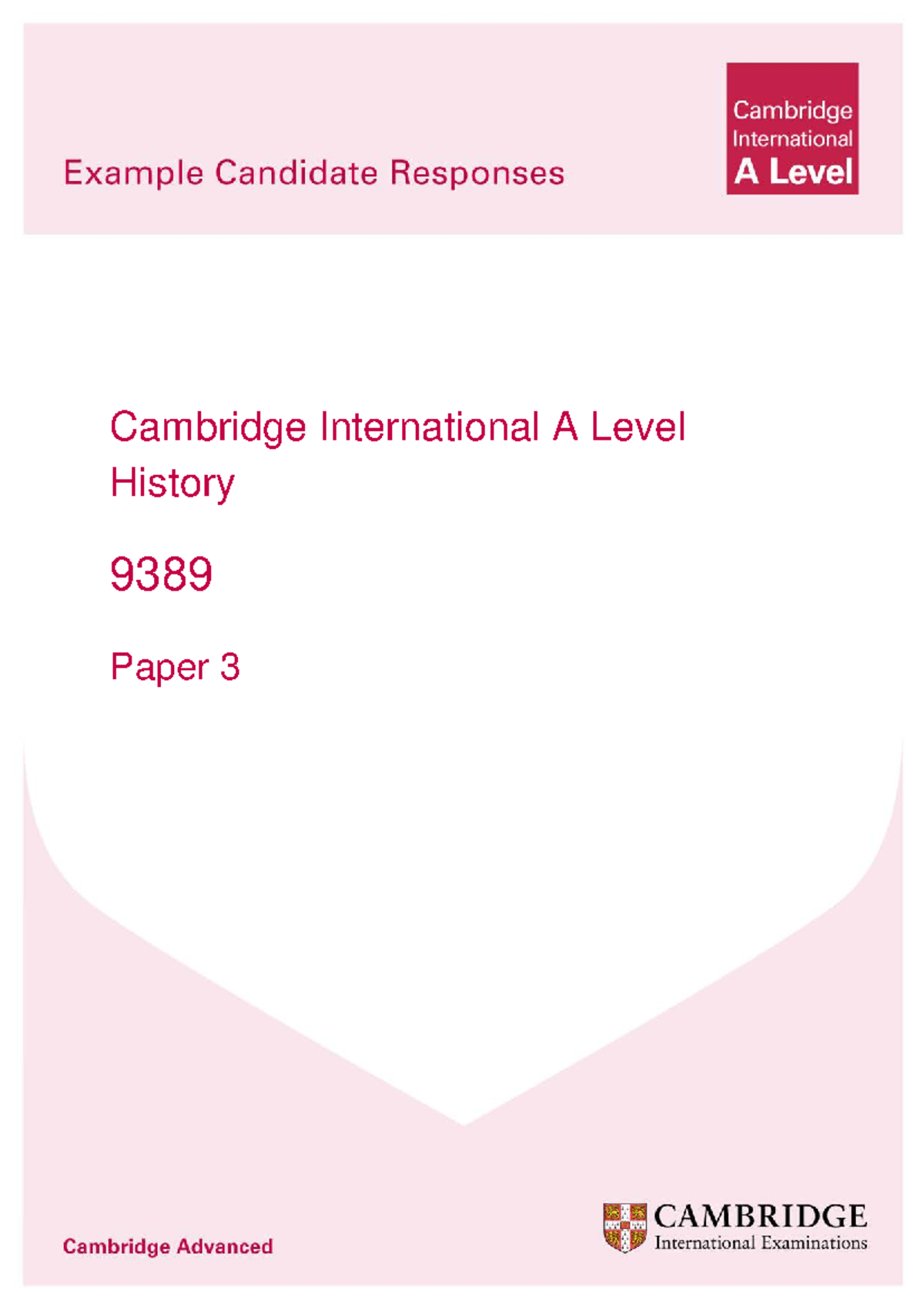 Cambridge A Level History (9389) Paper 3: Example Candidate Responses ...