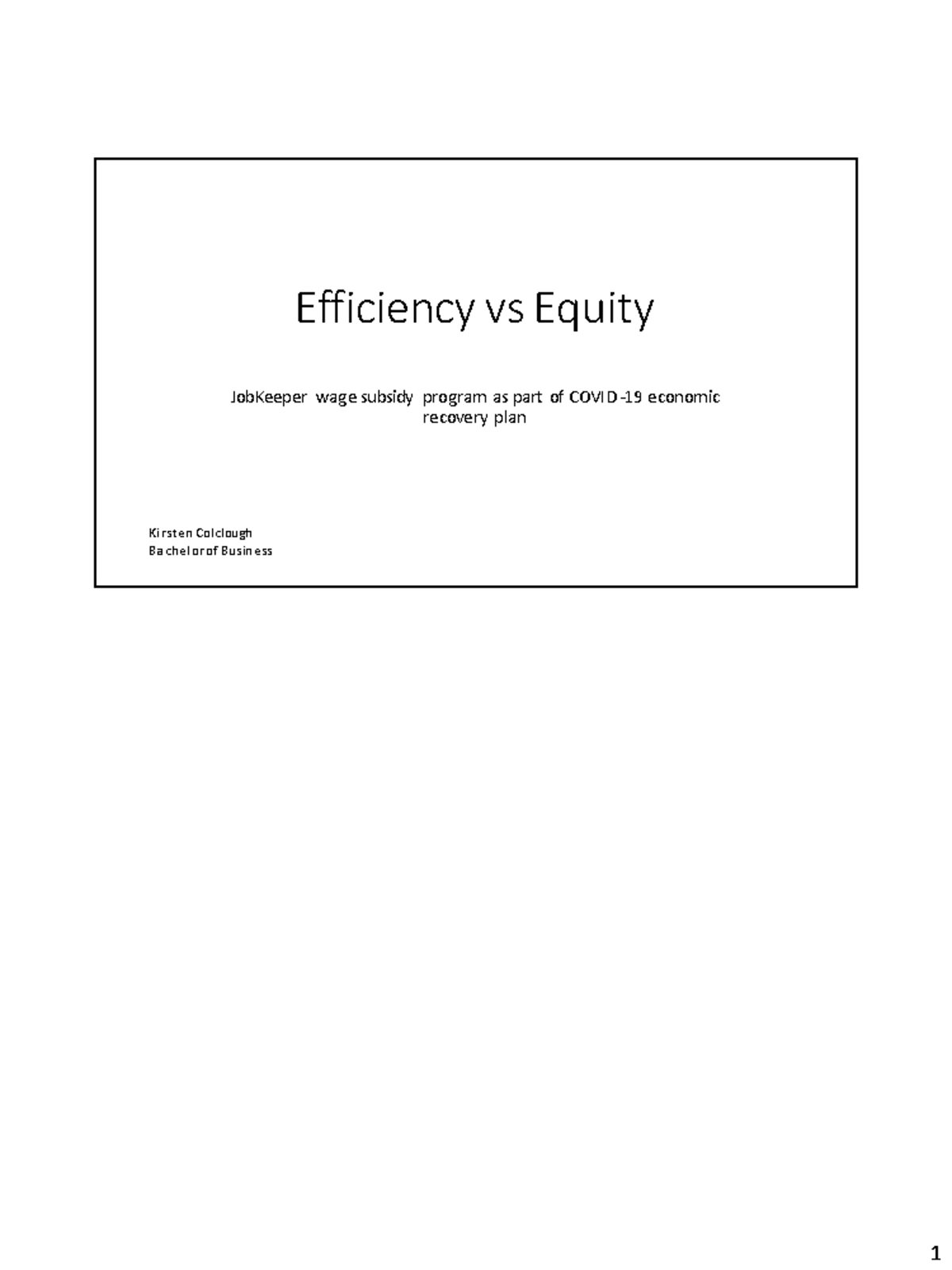 BU1003 Assessment 2 Presentation and Speaker Notes - Efficiency vs ...