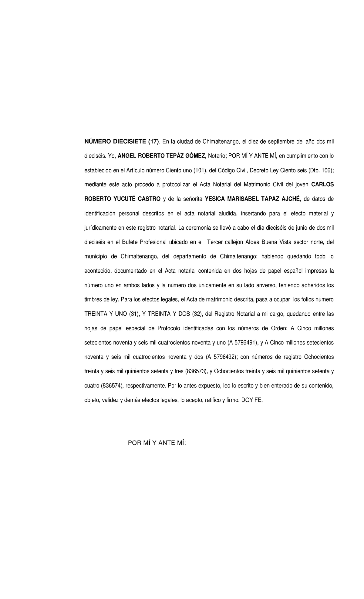 Ejemplo de Acta de Protocolizacion de Matrimonio - NÚMERO DIECISIETE (17). En la ciudad de - Studocu