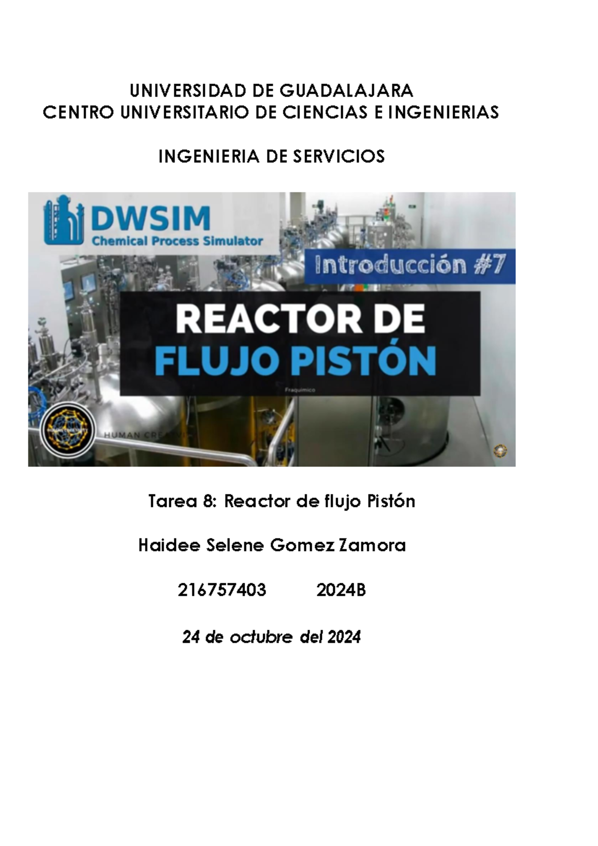 Tarea 8: Diseño y Simulación de Reactor PFR con DWSIM - HSGZ - Studocu
