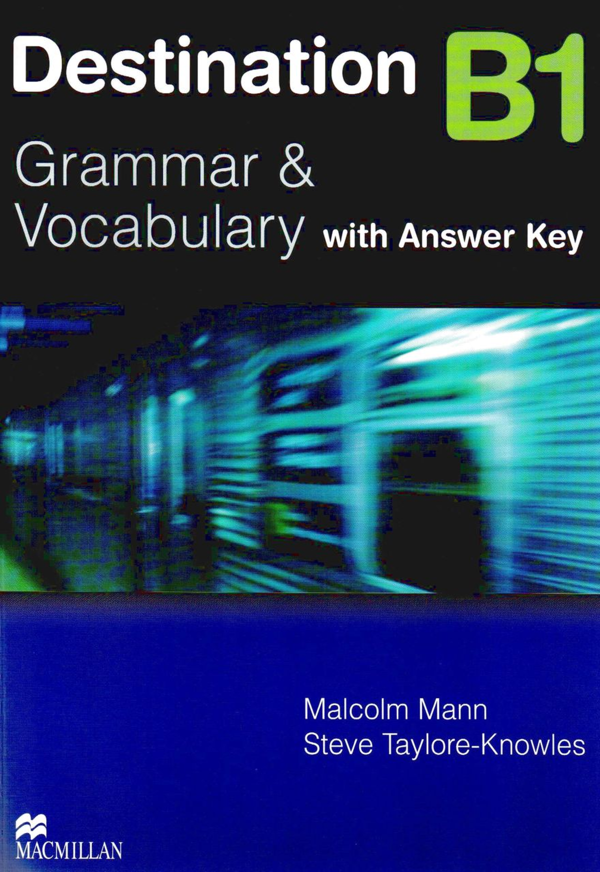Destination B1 Grammar and Vocabulary Study Guide (with Answer Key) - Studocu
