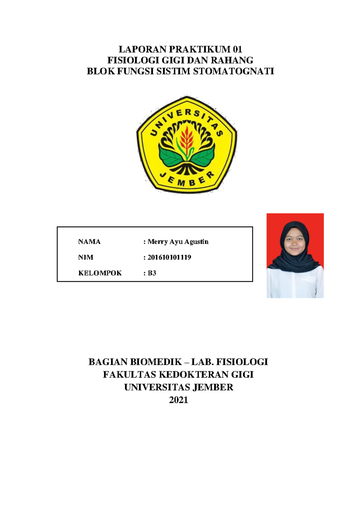 Laprak P1 Fisiologi - LAPORAN PRAKTIKUM 01 FISIOLOGI GIGI DAN RAHANG BLOK FUNGSI SISTIM ...