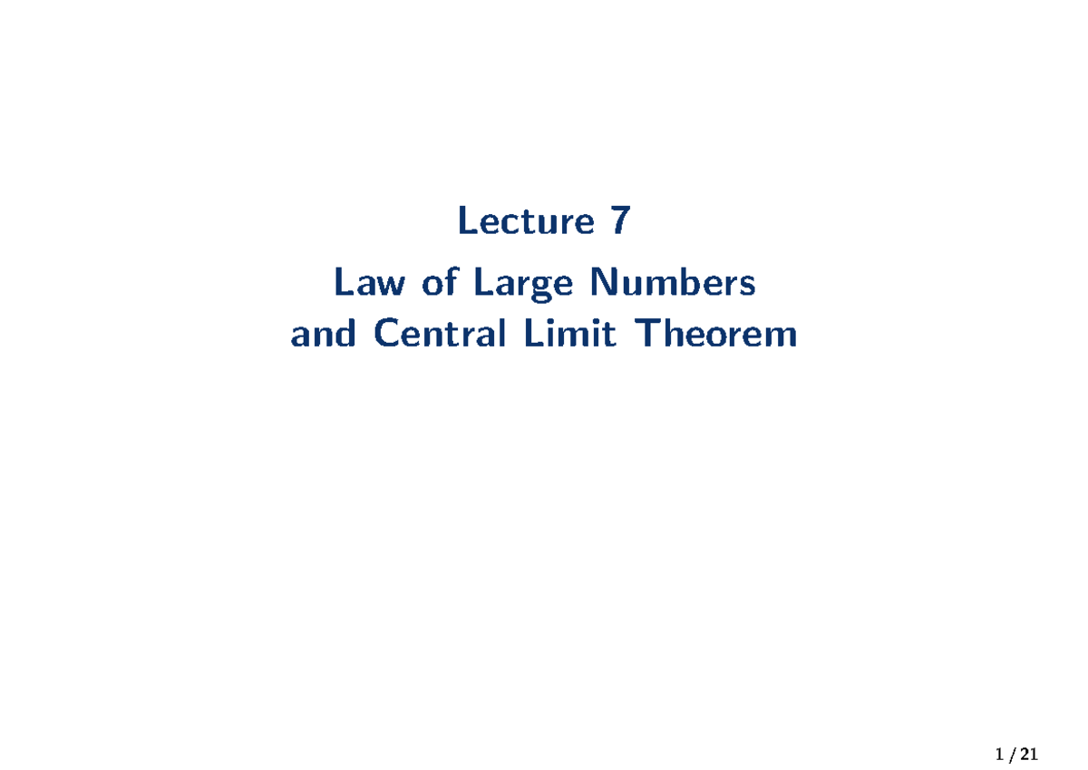 Lec 7: Law of Large Numbers & Central Limit Theorem Overview - Studocu