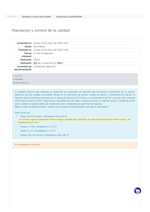 Examen Planeación y control de la calidad semana 4 - PREGUNTA 1 Completada Puntúa 1 sobre 1 Con ...