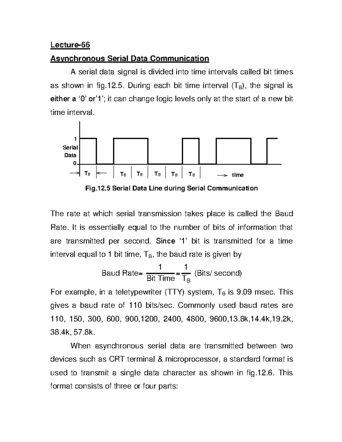 Lecture 67 - Lecture- The 8085 – Serial I/O Lines: SOD & SID The 8085 microprocessor has two ...