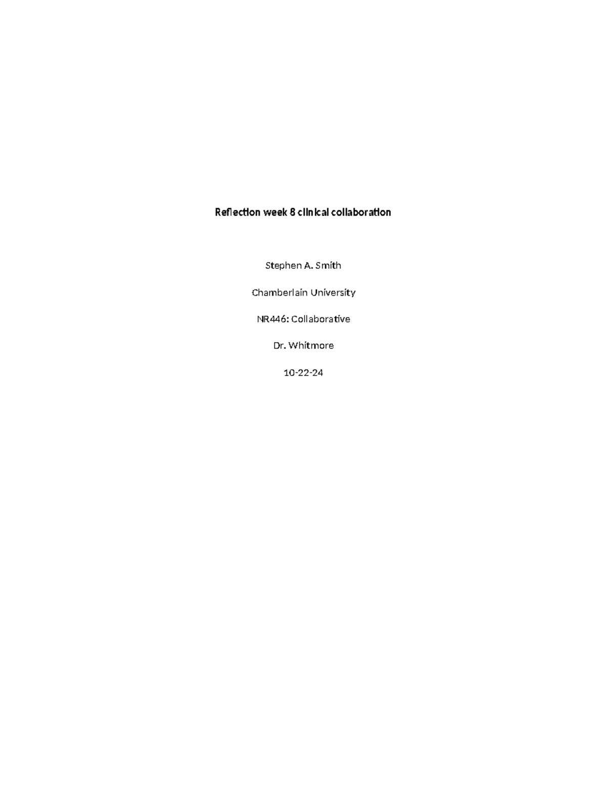 NR446: Week 8 Reflection on Clinical Collaboration Experience - Studocu