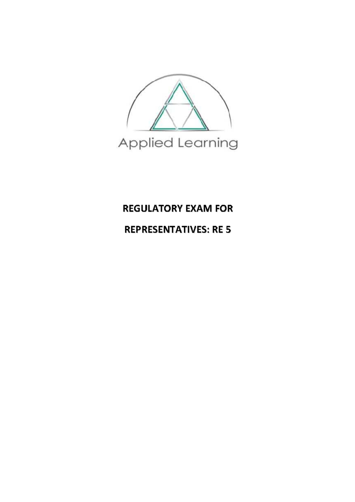Learner Guide for Regulatory Exam Representatives (RE 5) - May 2018 ...