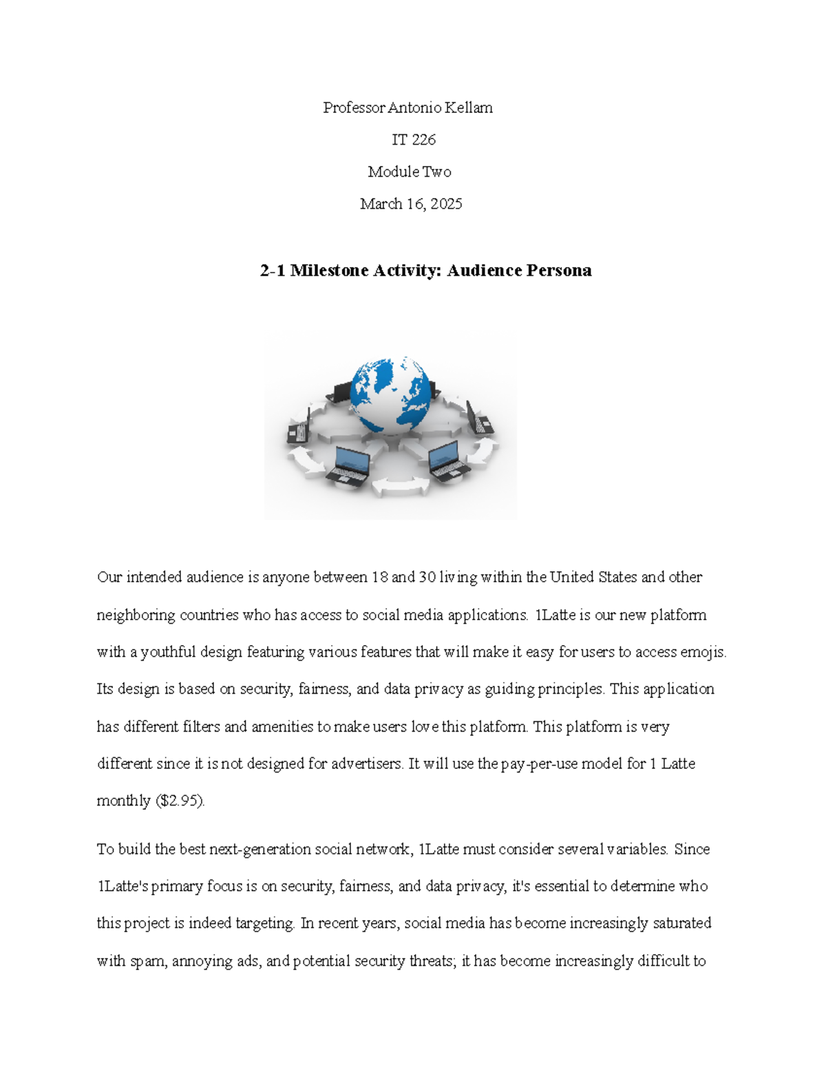 Module 2 IT226 - Professor Antonio Kellam IT 226 Module Two March 16, 2025 2-1 Milestone ...