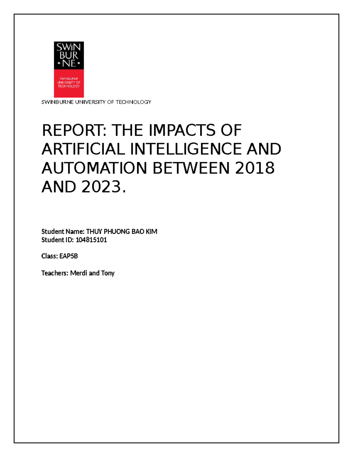 Ashley-outline-report - SWINBURNE UNIVERSITY OF TECHNOLOGY REPORT: THE ...