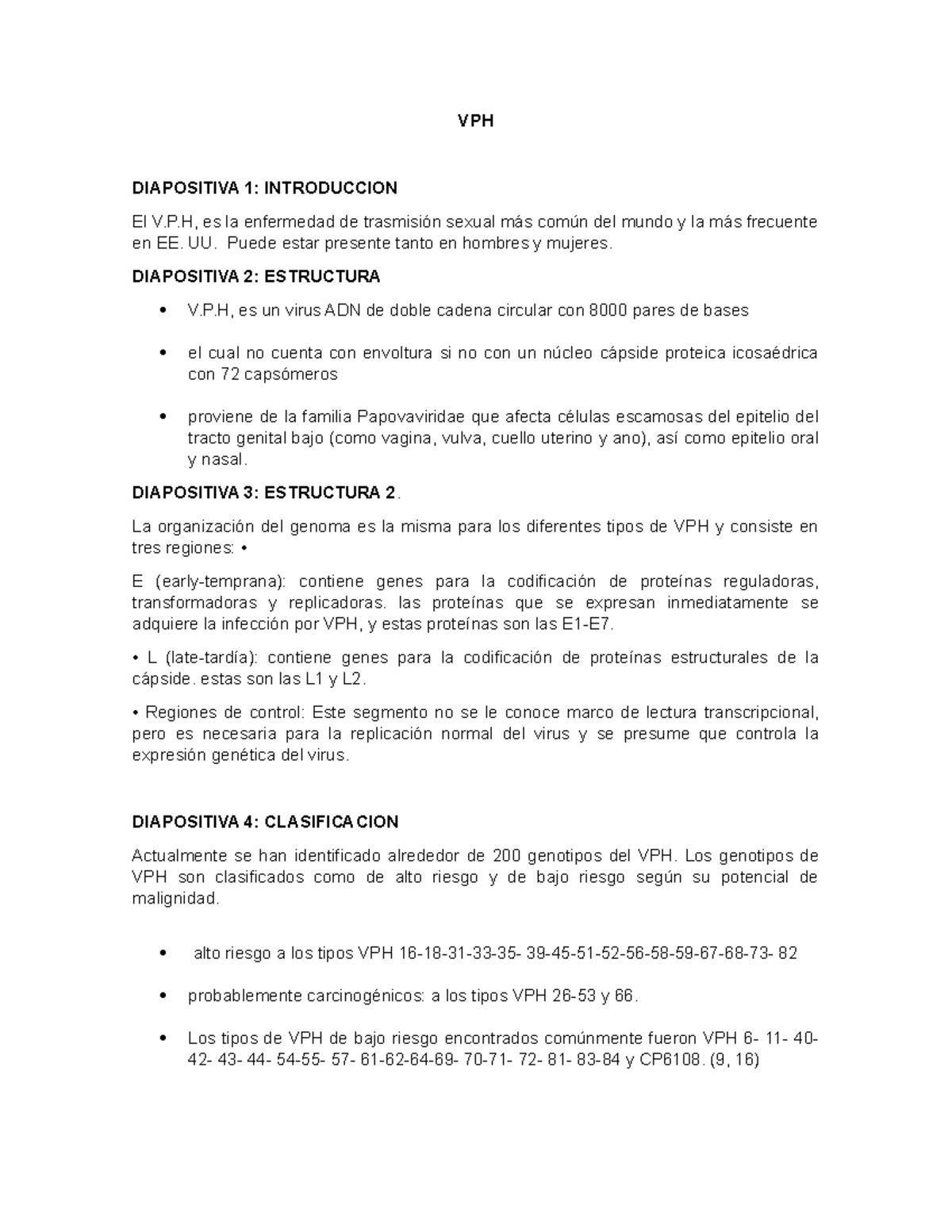 Virus de papiloma humano - VPH DIAPOSITIVA 1: INTRODUCCION El V.P, es ...