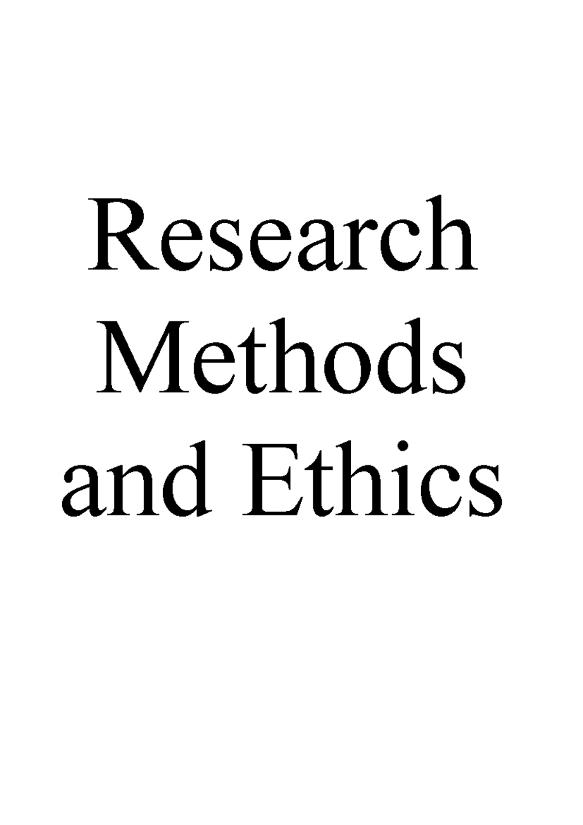 Research Methods and Ethics - Research Methods and Ethics Methods of ...