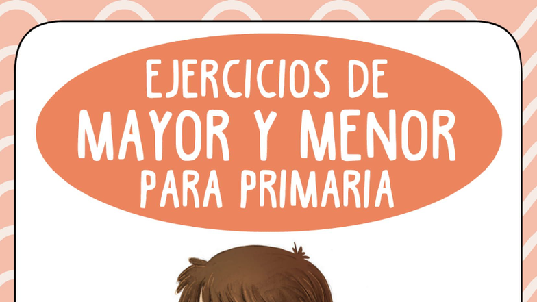 EJERCICIOS DE MAYOR Y MENOR PARA PRIMARIA - COMPARACION DE NÚMEROS ...