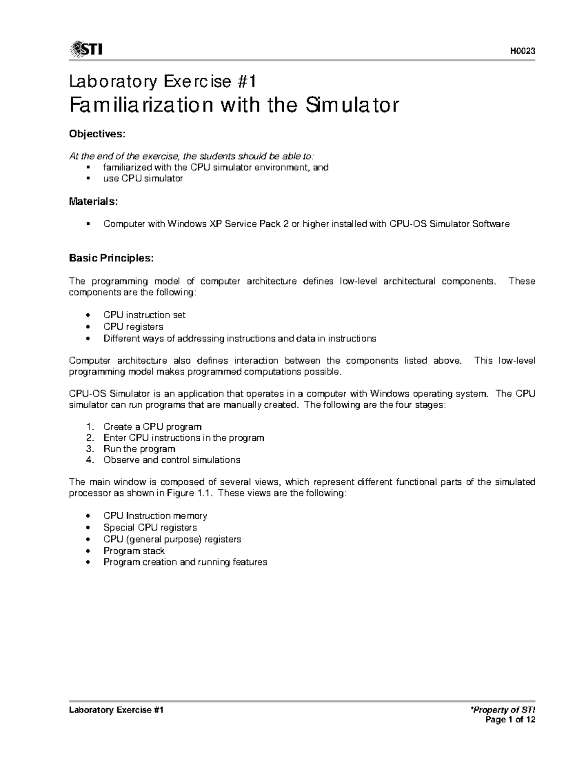 01 Laboratory Exercise - These components are the following: CPU instruction set CPU registers ...