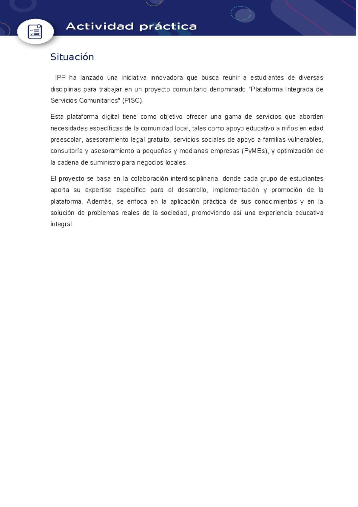 Actividad 2 API2 Cibercapacidades - Situación IPP ha lanzado una iniciativa innovadora que busca ...