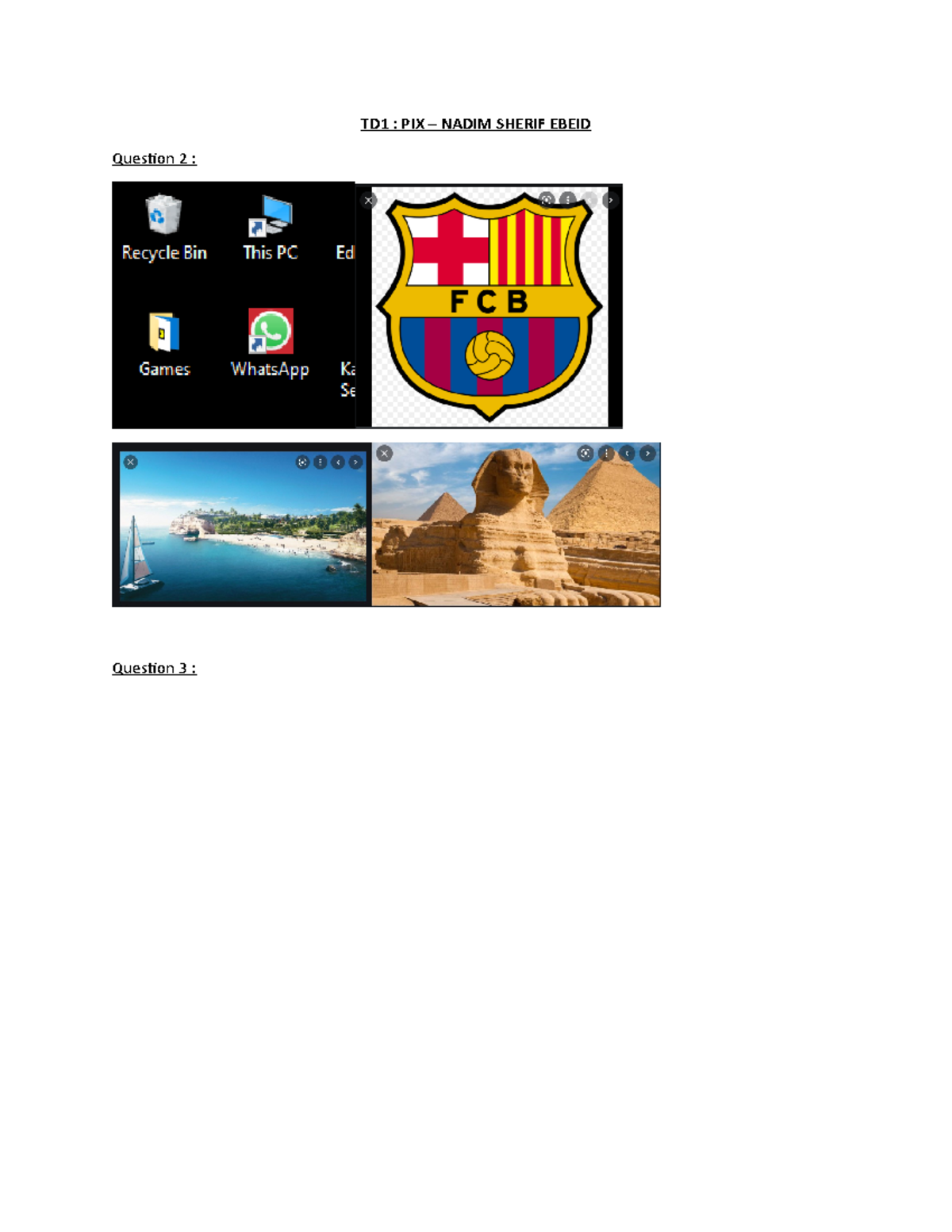 TD1 - PIX - TD1 - TD1 : PIX – NADIM SHERIF EBEID Question 2 : Question ...