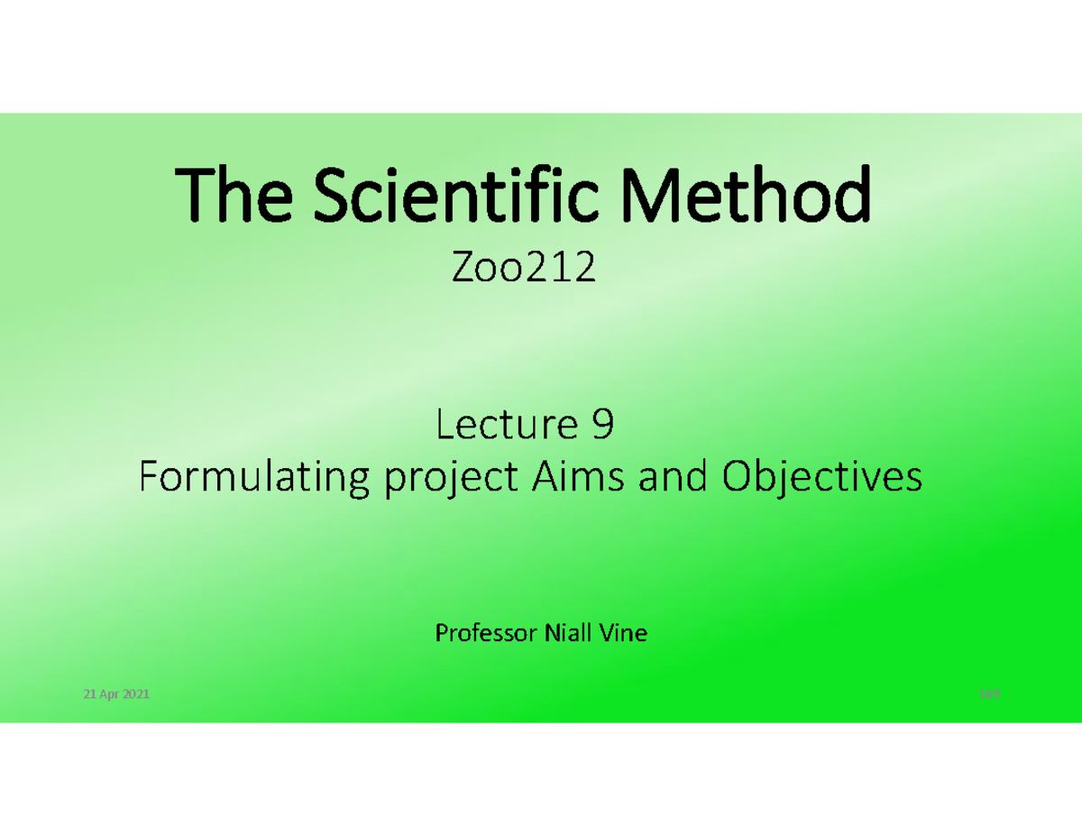 Zoo212 - The Scientific Method L9 - Formulating project Aims and ...
