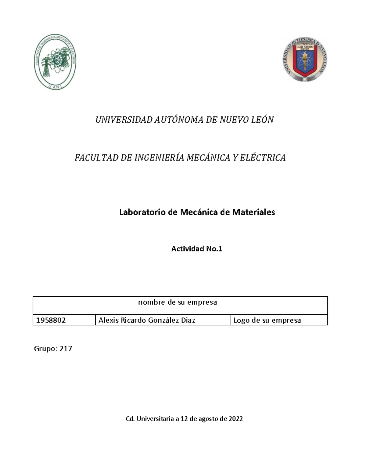 Practica 1- Mecanica DE Materiales-1958802 - UNIVERSIDAD AUT”NOMA DE NUEVO LE”N FACULTAD DE ...