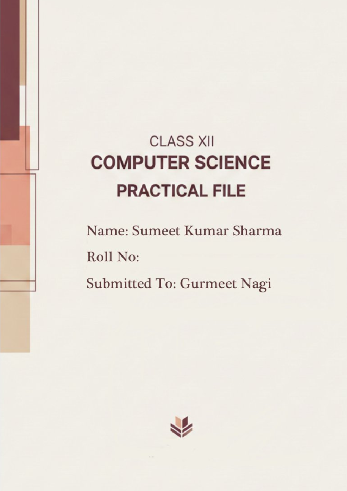 CLASS XII CS Practical File by Sumeet Kumar Sharma - Studocu