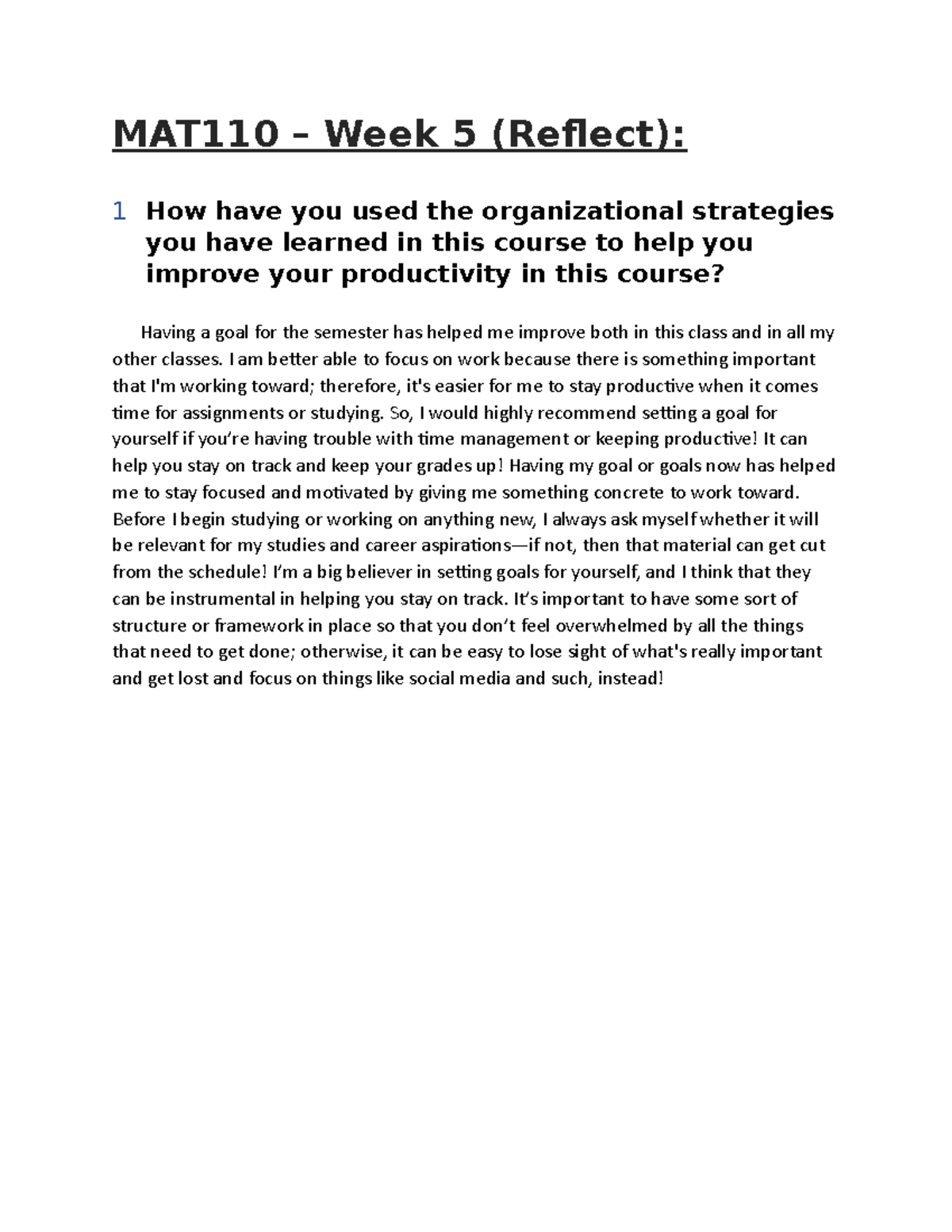 MAT110 Week 5 Reflect Assignment - MAT110 – Week 5 (Reflect): 1 How have you used the ...