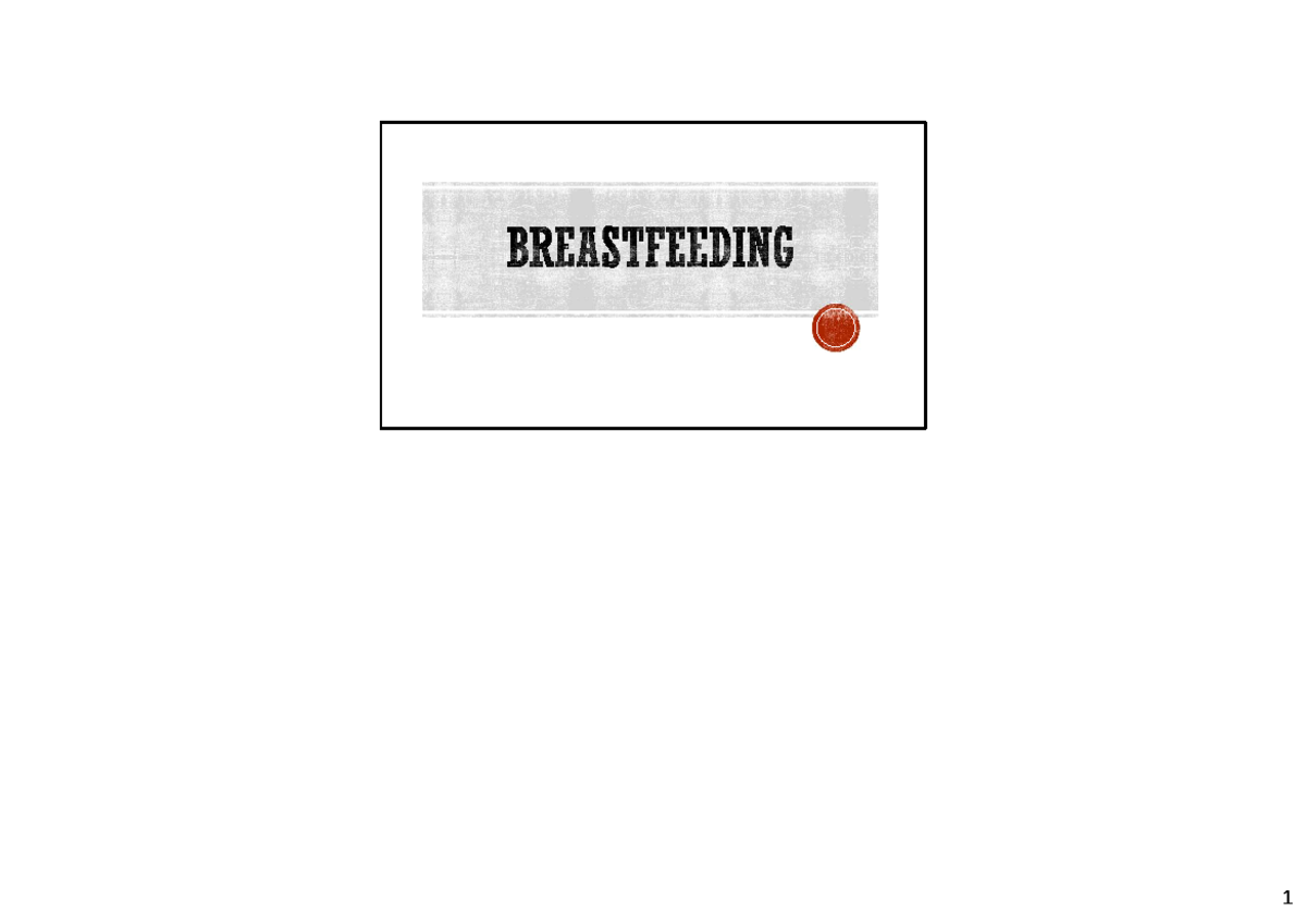 Breastfeeding Essentials: Growth, Health, and Techniques (N/A) - Studocu