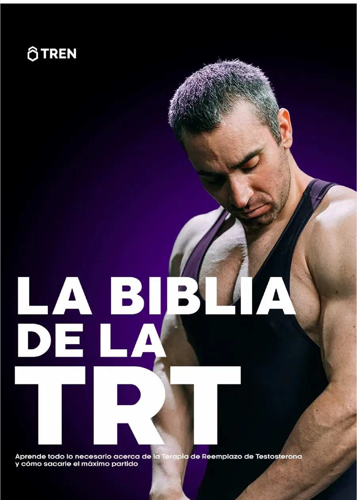 Guía Completa sobre la Terapia de Reemplazo de Testosterona (TRT) - Studocu