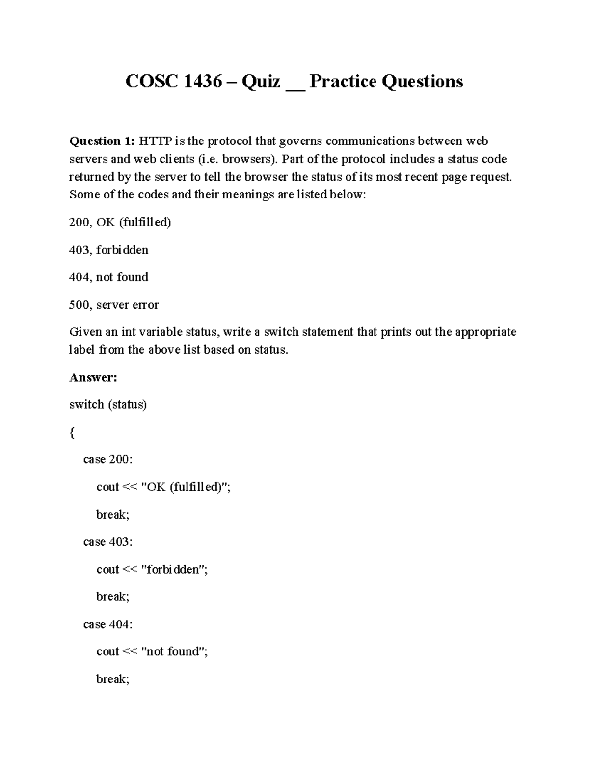 COSC 1436 Quiz 4.15 Practice Questions - COSC 1436 – Quiz __ Practice Questions Question 1: HTTP ...
