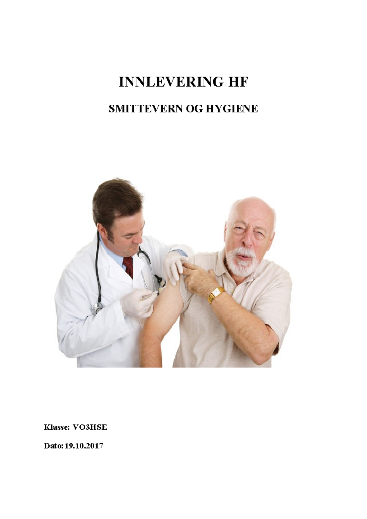 Smittevern og Hygiene: VO3HSE Innlevering 2017 - Studocu