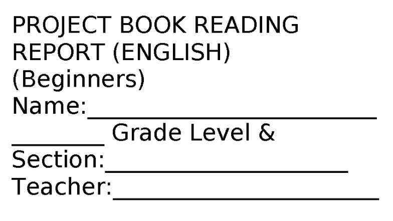 PROJECT BOOK READING REPORT (ENGLISH & FILIPINO) (Beginners) - Studocu