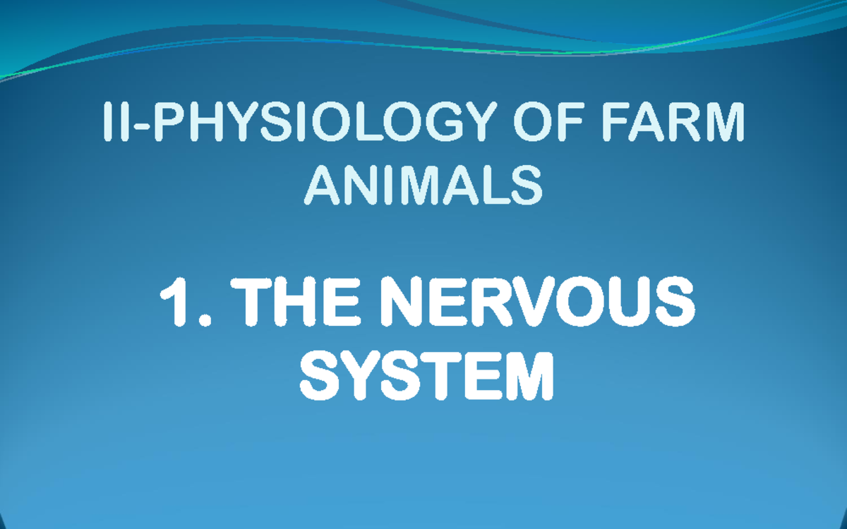 3-Nervous System - Animal Science - II-PHYSIOLOGY OF FARM ANIMALS 1 ...