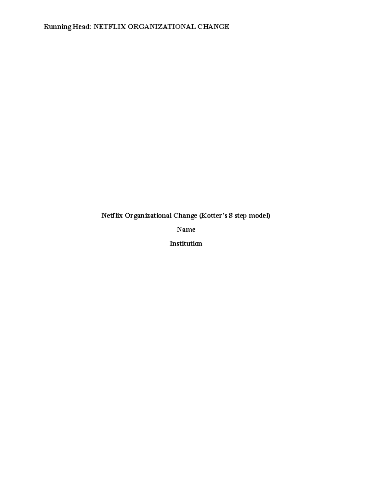 Netflix Organizational Change: Analyzing Kotter’s 8-Step Model - Studocu