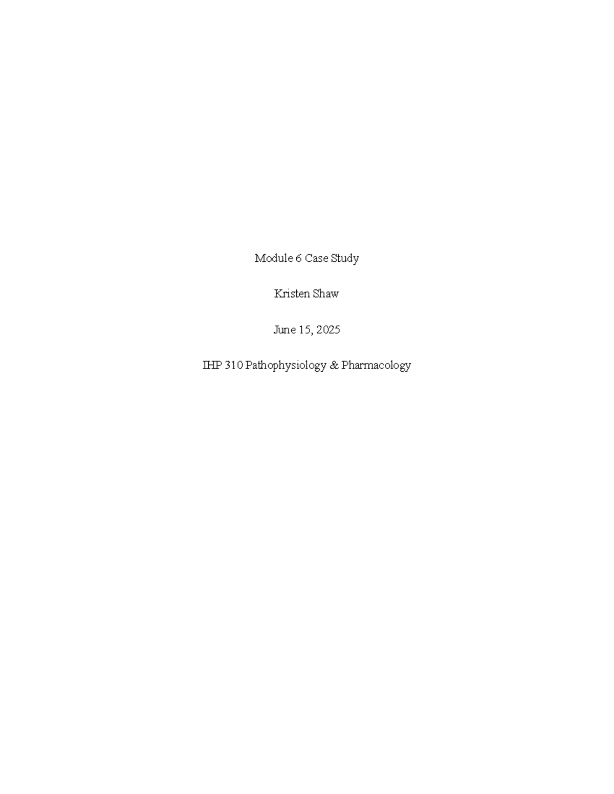 IHP 310 Module 6 Case Study: Managing Diabetic Ketoacidosis in Ms ...