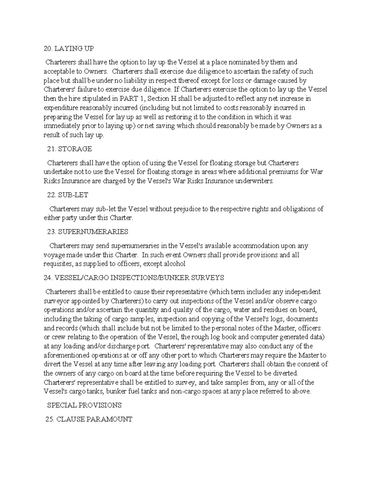 20. CHARTERERS' OPTIONS AND OBLIGATIONS UNDER VESSEL CHARTER AGREEMENT ...