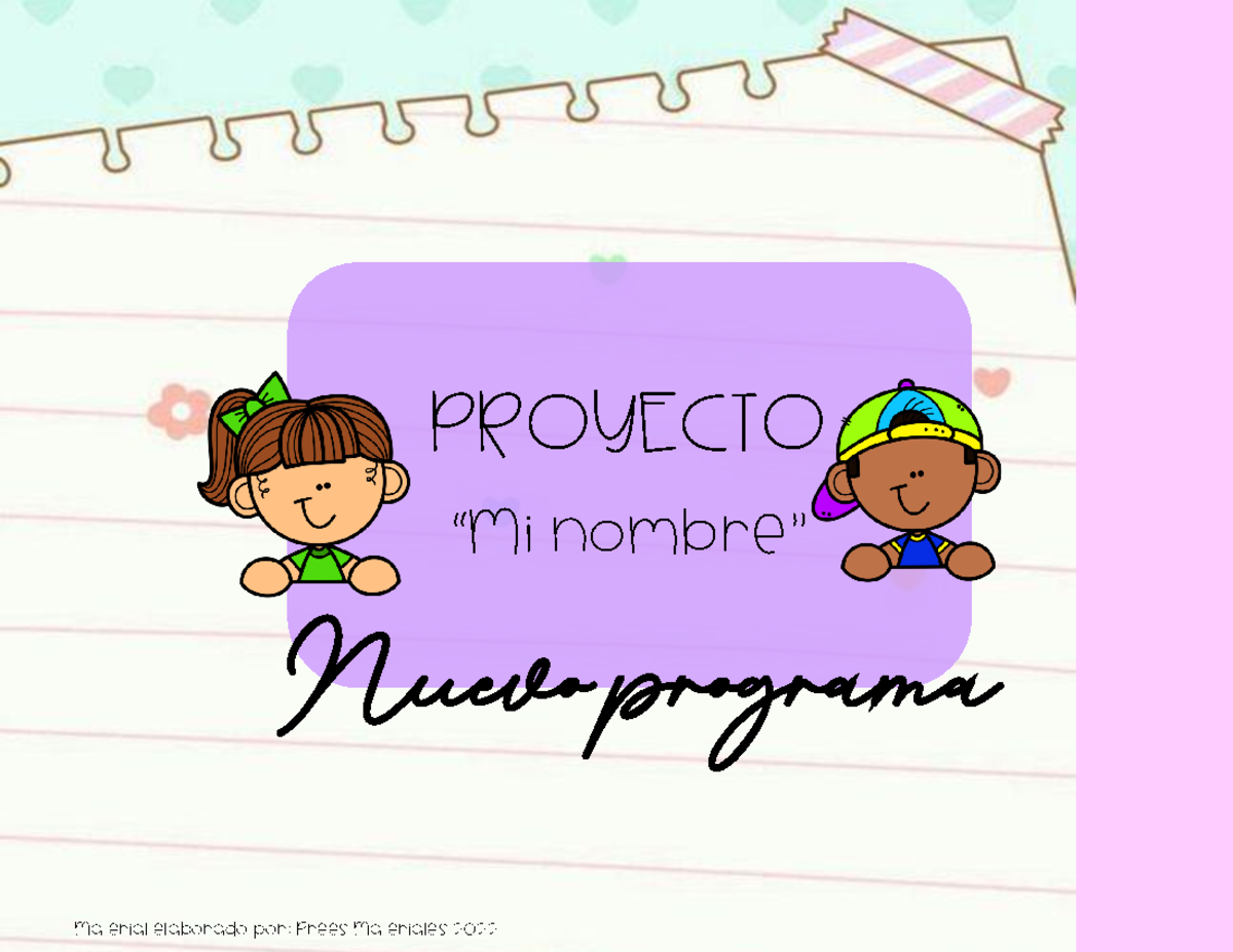 Proyecto "Mi Nombre": Desarrollo de un Nuevo Programa Educativo - Studocu