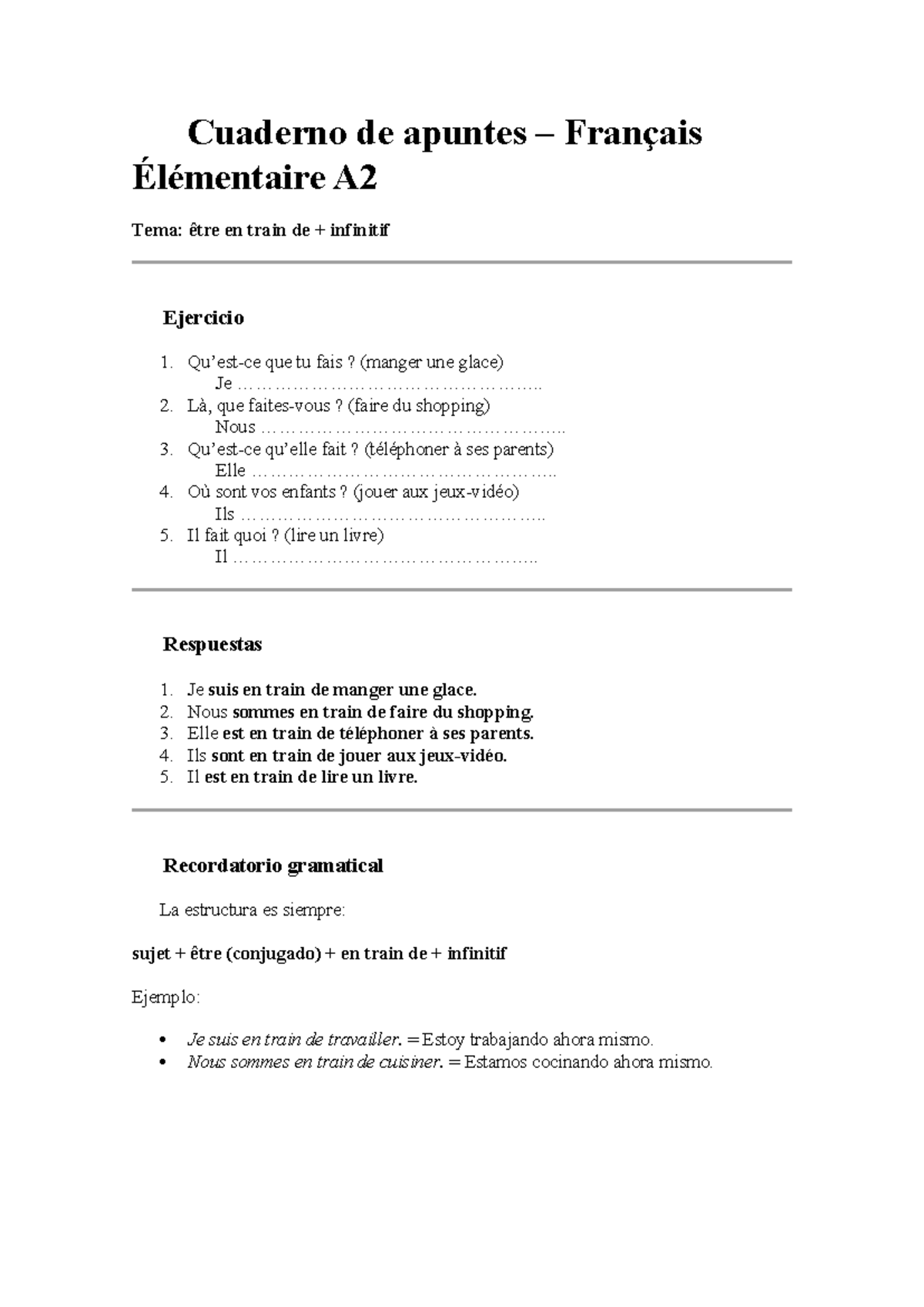 Cuaderno de apuntes – Français Élémentaire A2: être en train de - Studocu