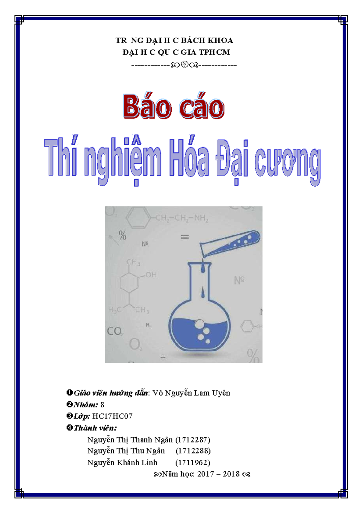 Mẫu báo cáo hóa - TR NG ĐẠI H C BÁCH KHOA ĐẠI H C QU C GIA TPHCM - - Giáo viên hướng dẫn: Võ ...