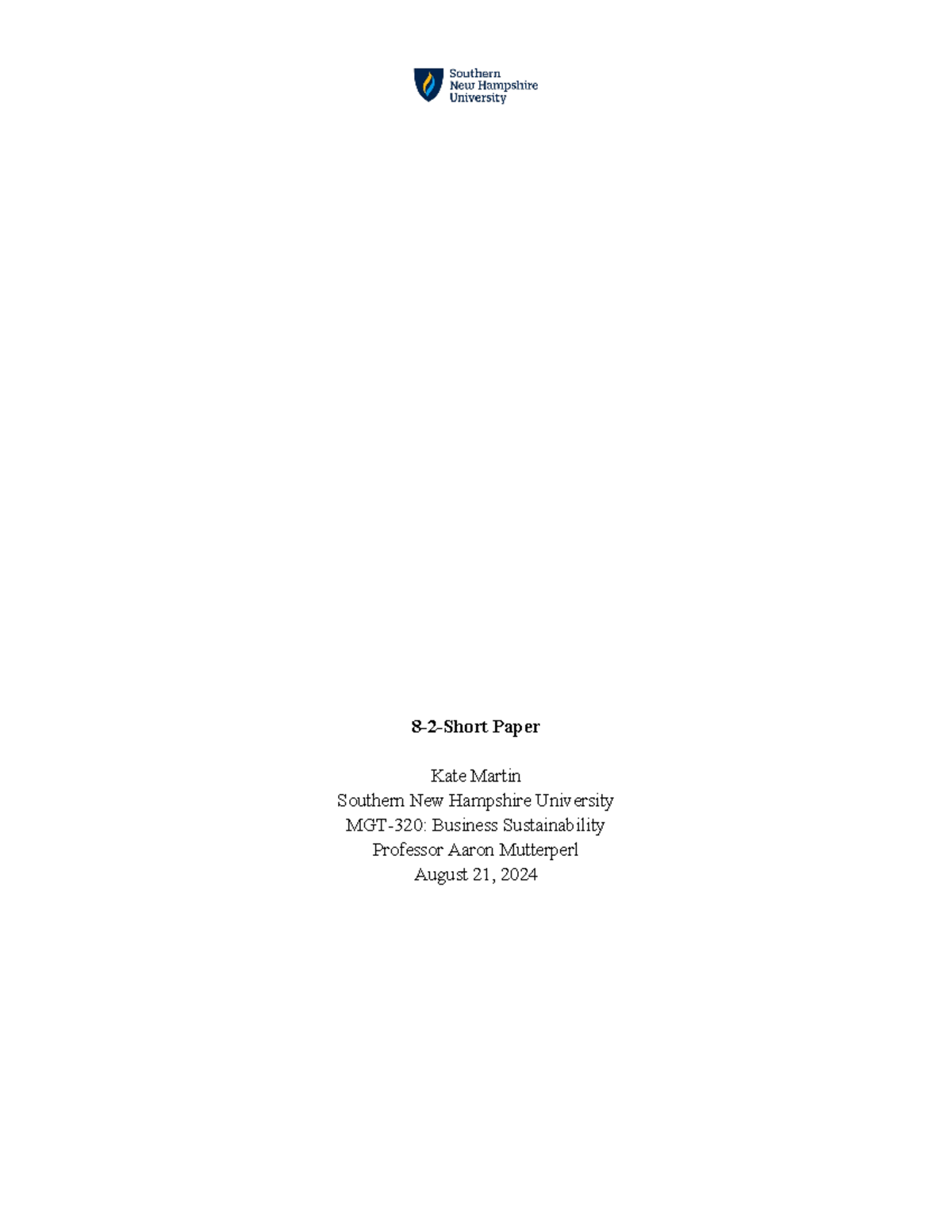 MGT 320 Module 8 Short Paper: Shaping Sustainable Business Practices ...