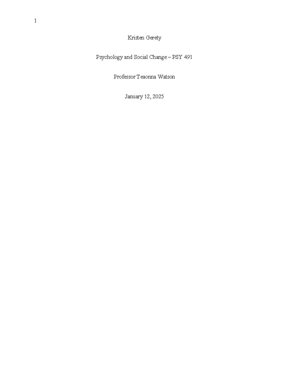 Module One Video Reflection - 1 Kristen Gerety Psychology and Social ...