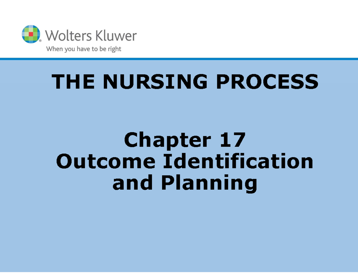 Ch17 Nursing Process: Outcome Identification & Planning Insights - Studocu