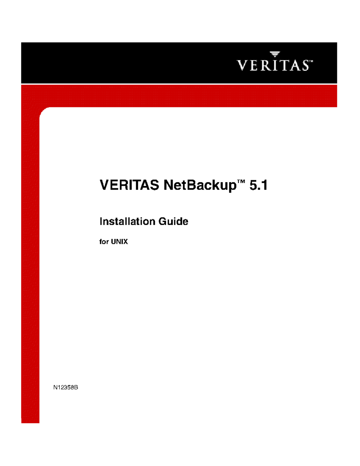 NetBackup Installation Guide for UNIX (VERITAS 5.1) - Studocu