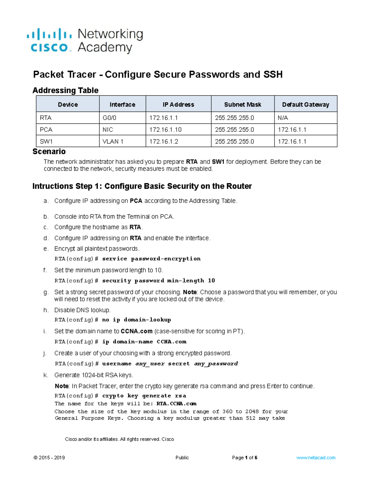 CCNA Packet Tracer: Configuring Secure Passwords & SSH - Studocu