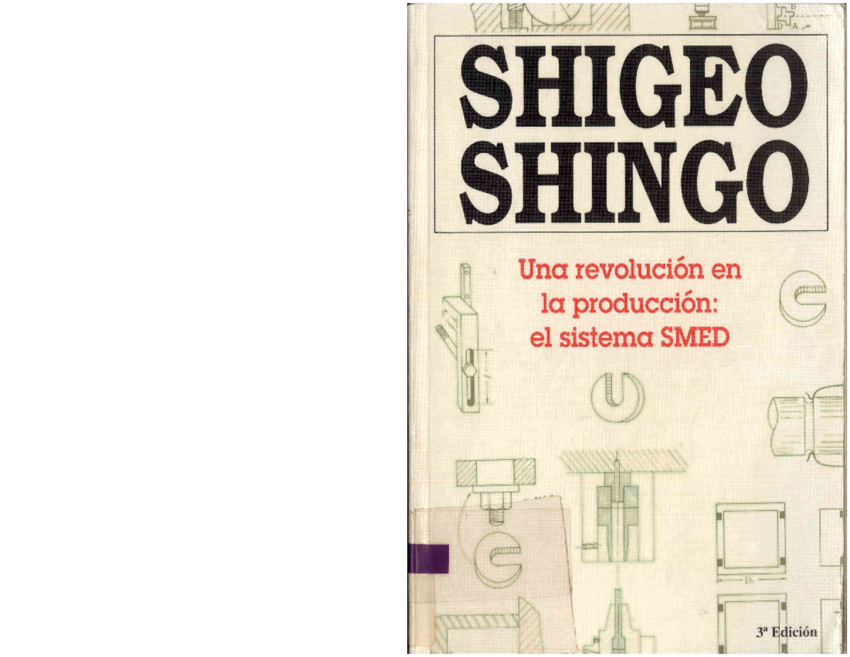 Revolución en la Producción y el Sistema SMED - Shigeo Shingo - Studocu