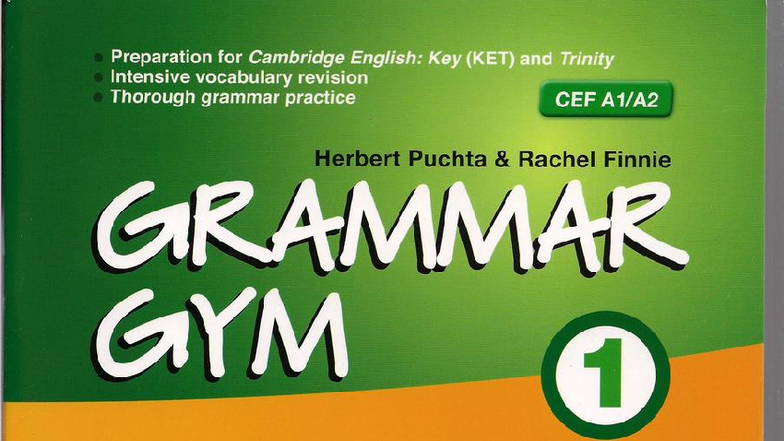 Grammar Gym 1: KET & Trinity Intensive Vocabulary & Grammar Revision ...