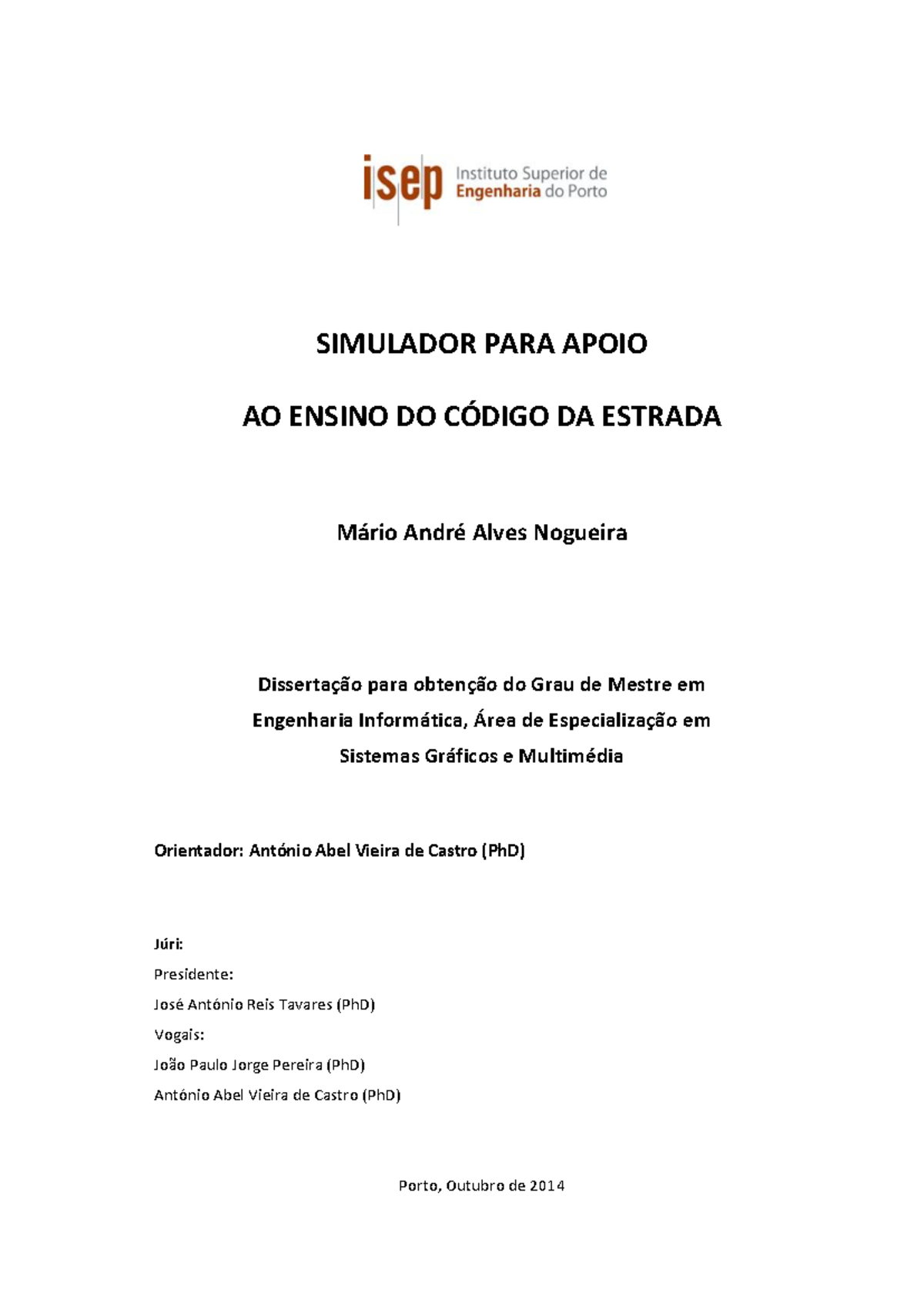 Simulador de Ensino do Código da Estrada - Dissertação de Mestrado ...