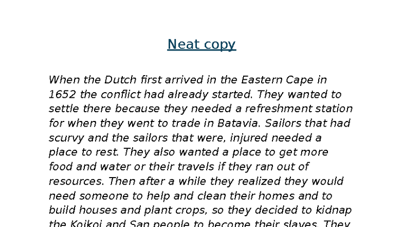 History Essay - Neat copy When the Dutch first arrived in the Eastern ...