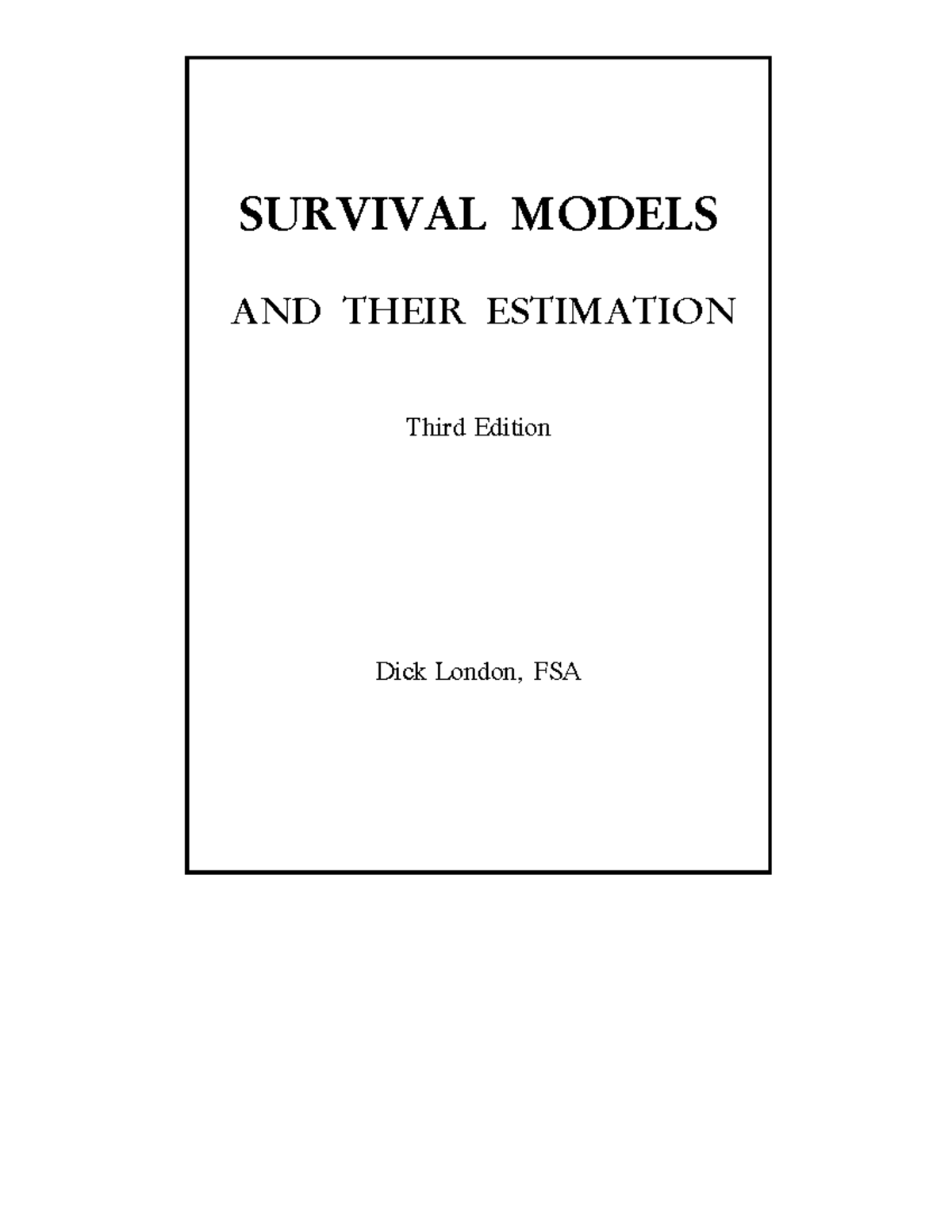 Survival Models Estimation - A Comprehensive Guide for Course 160 - Studocu