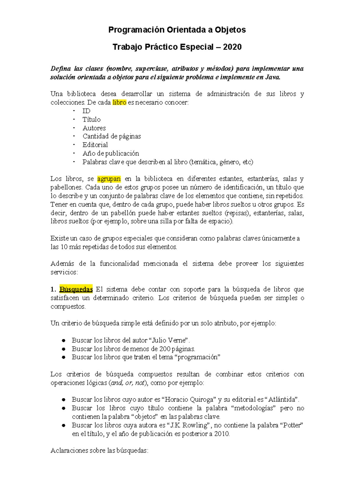 Trabajo Práctico Especial 2020: Programación Orientada a Objetos - Studocu