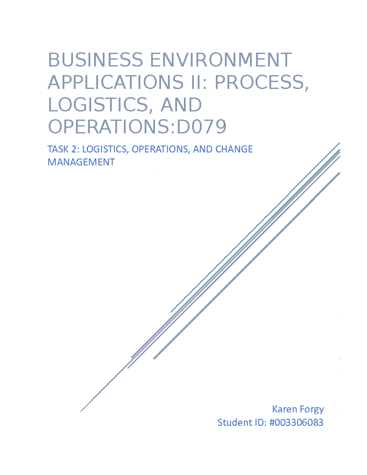 D079 Task 2 - WGU D079 Business Environment Applications II: Process ...